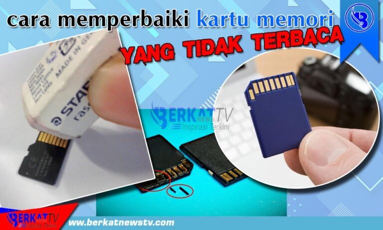 Cara Memperbaiki Kartu Memori Tidak Terbaca - Berkatnews TV