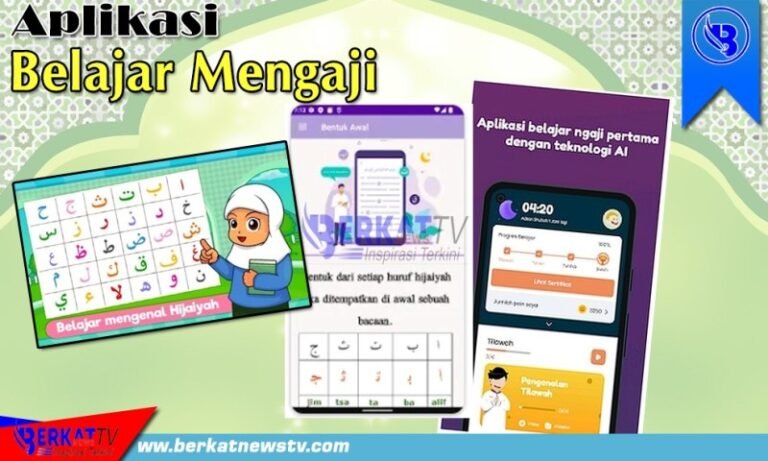 Tiga Aplikasi Belajar Mengaji Terbaik - Berkatnews TV