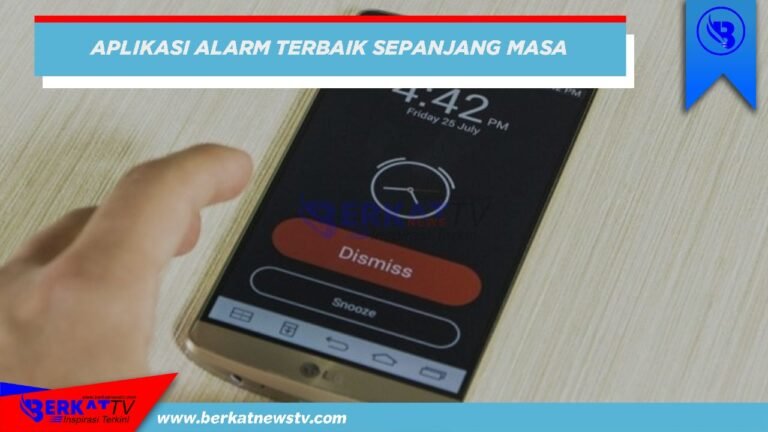 Aplikasi Alarm HP Terbaik Sepanjang Masa - Berkatnews TV